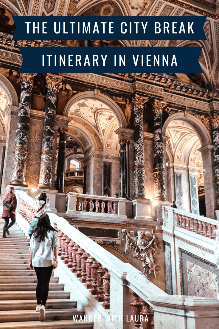 Three day Vienna itinerary | Your guide to a city break | Wander with Laura